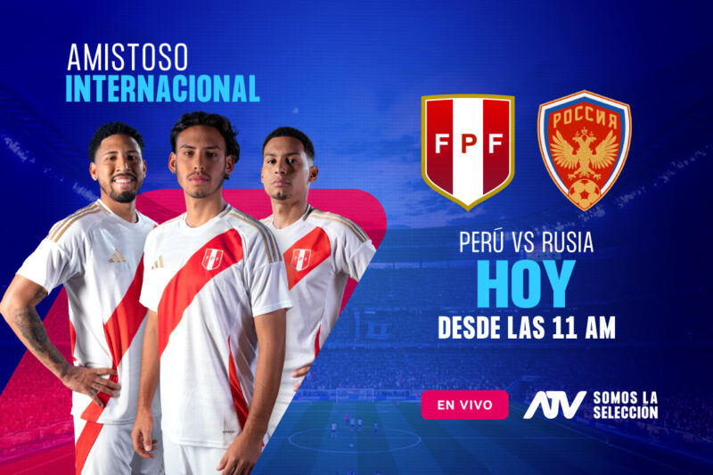 ¡HOY! Perú vs Rusia EN VIVO: Hora, novedades y cómo ver el partido por ...